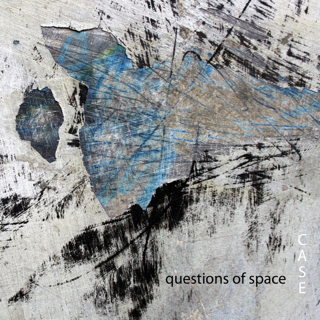Questions of Space - Single by Case | Spotify