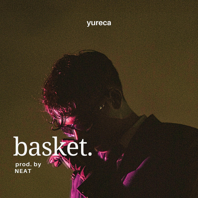basket - song and lyrics by yureca | Spotify