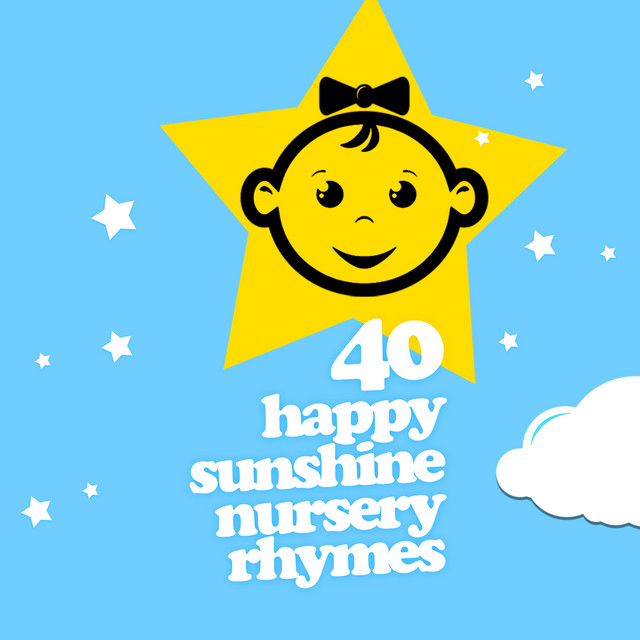 40 Happy Sunshine Nursery Rhymes - Album by Children's Music | Spotify