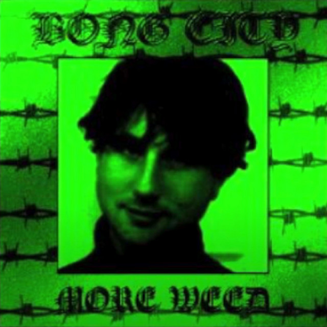 More Weed - Album by Bong City | Spotify