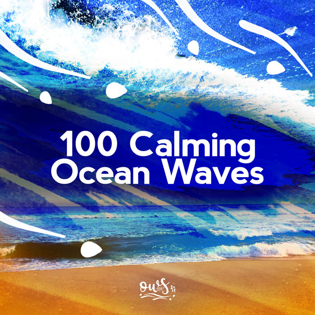 100 Calming Ocean Waves ! ! ! ! ! ! ! - Album by Ocean Waves For Sleep ...