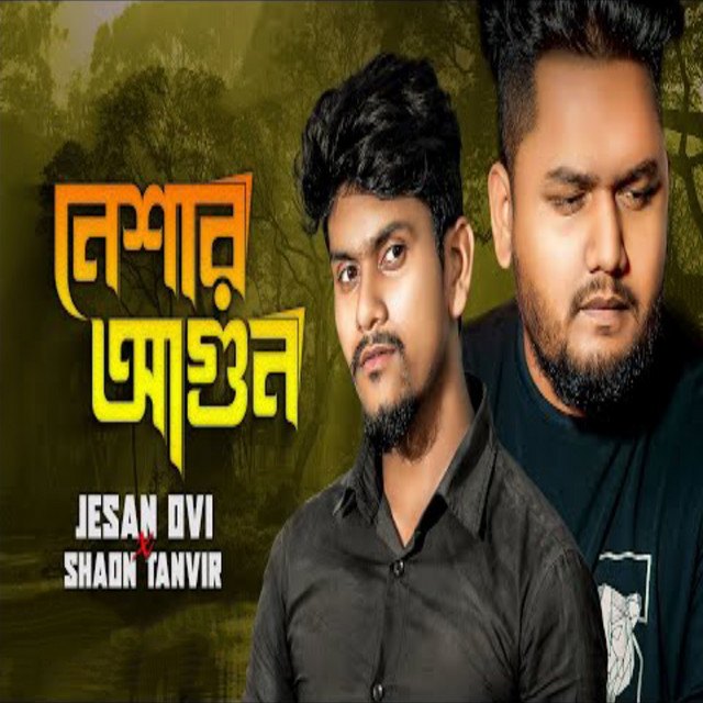 Neshar Agun - Single by Jesan Ovi | Spotify