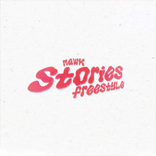 Stories (Freestyle) - Single by Mawk | Spotify