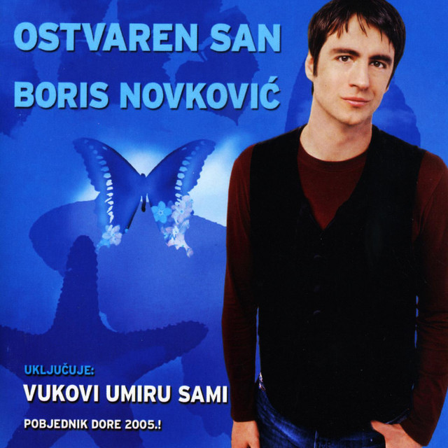 Boris Novkovic - Ostvaren san - Album by Boris Novković | Spotify