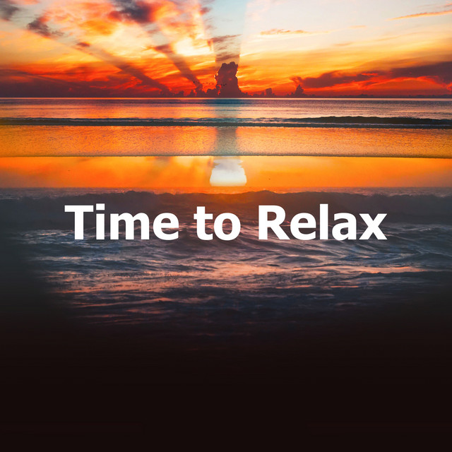 Time to Relax - Album by Microdynamic Recordings | Spotify