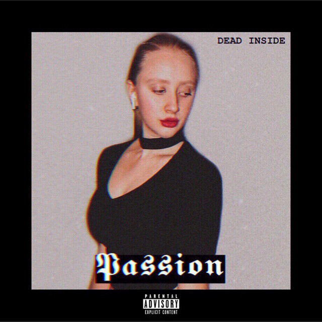 Passion - Single by Dead Inside | Spotify