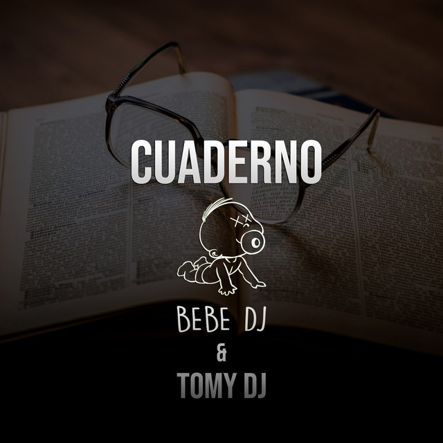 Cuaderno - song and lyrics by Bebe DJ, Tomy DJ | Spotify