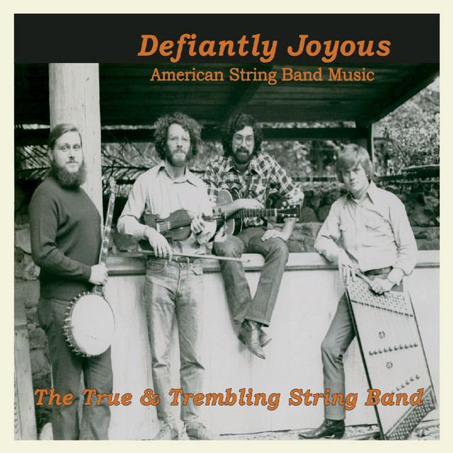 True & Trembling String Band | Spotify