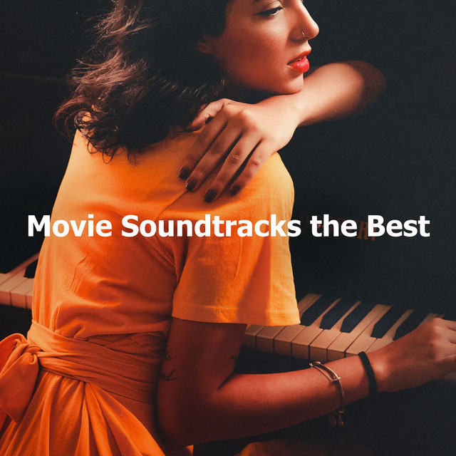 Movie Soundtracks the Best - Album by Original Cast Recording | Spotify