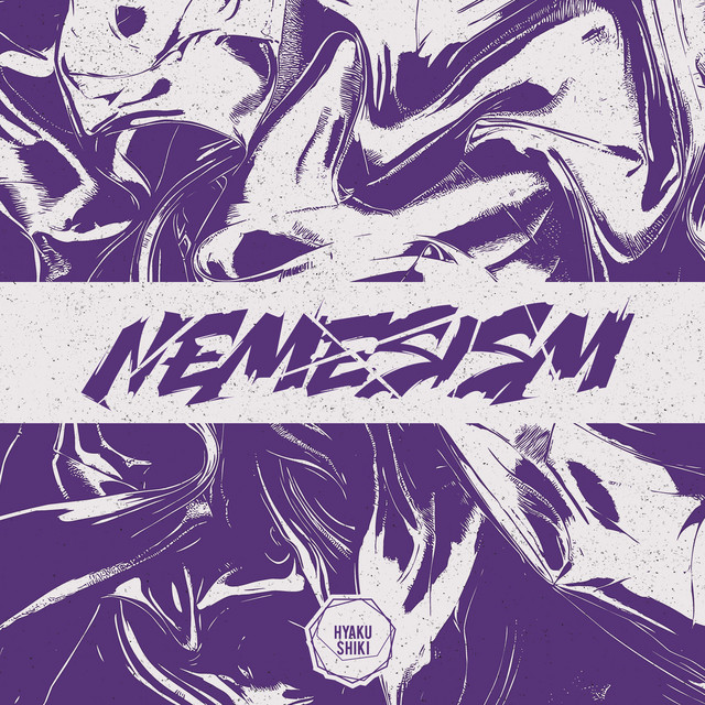 Nemesism - Single by Hyakushiki | Spotify