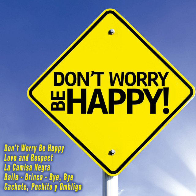Don't Worry Be Happy - Compilation by Various Artists | Spotify