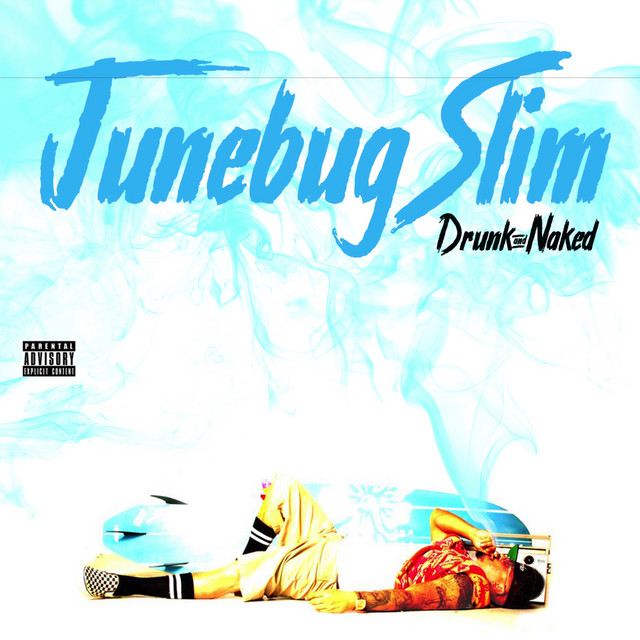 Drunk & Naked - Single by Junebug Slim | Spotify