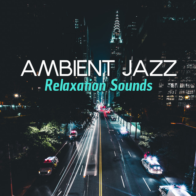 Ambient Jazz Relaxation Sounds - Album by Vintage Cafe | Spotify