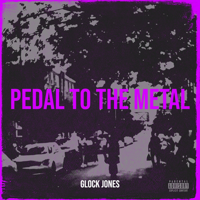 Pedal to the metal - song and lyrics by Glock Jones | Spotify