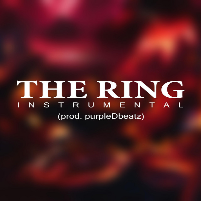 The Ring (instrumental) - Single by Purple D btz | Spotify