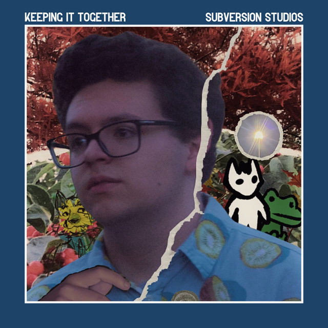 Keeping It Together - Album by Subversion Studios | Spotify