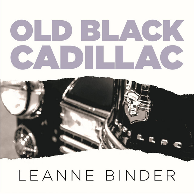 Old Black Cadillac - Single by Leanne Binder | Spotify