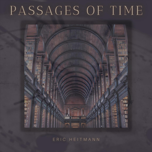 Passages of Time - Single by Eric Heitmann | Spotify