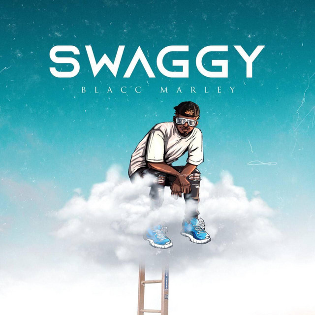 Swaggy - Single by Blacc Marley | Spotify