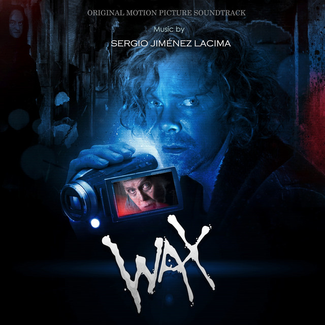 WAX (Original Motion Picture Soundtrack) - Album by Sergio Jiménez ...