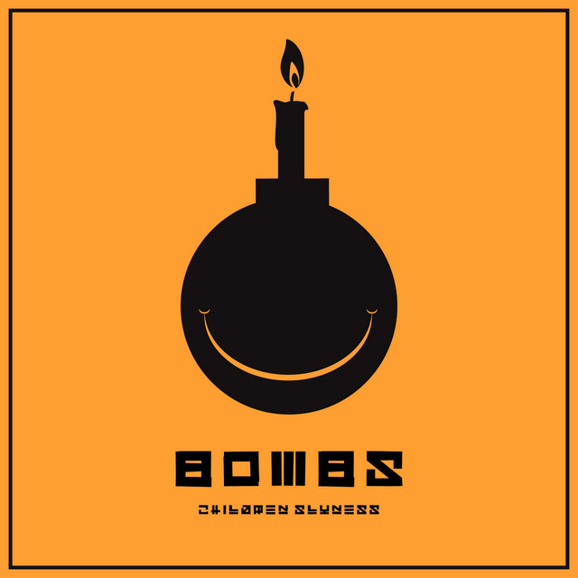 Bombs - Album by Children Slyness | Spotify