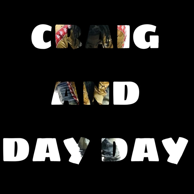 Craig and Day Day - Single by Ray | Spotify
