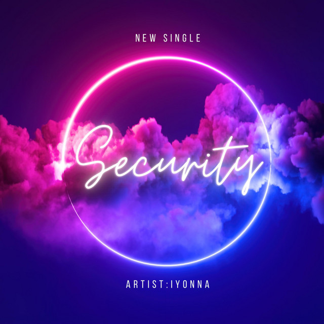 Security - song and lyrics by Iyonna | Spotify