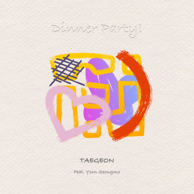 Dinner Party! - Single by TAEGEON | Spotify