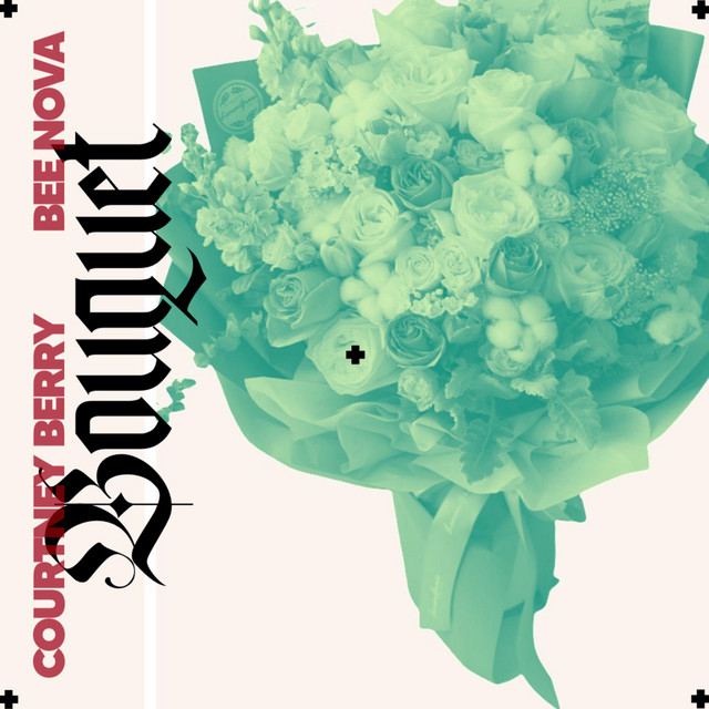 Bouquet - Single by Courtney Berry | Spotify