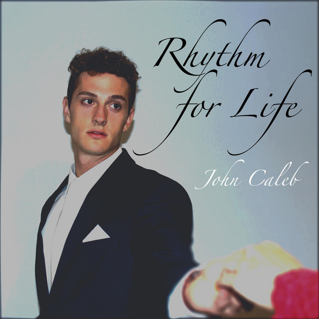 Rhythm for Life - song and lyrics by John Caleb | Spotify
