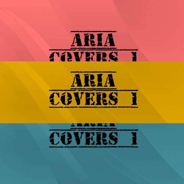 ARIA Covers 1 - Compilation by ARIA Music | Spotify