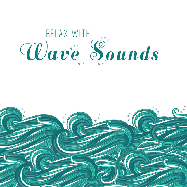 Relax with Wave Sounds – Compilation de Vários intérpretes | Spotify