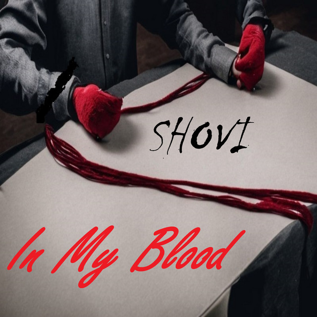 In My Blood - Single by SHOVI | Spotify