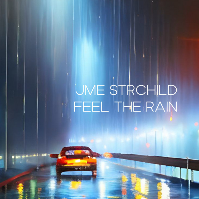 Feel The Rain - 2022 Remastered Version - song and lyrics by Jme ...
