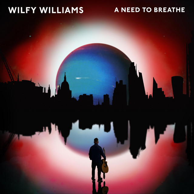 A Need to Breathe - Single by Wilfy Williams | Spotify