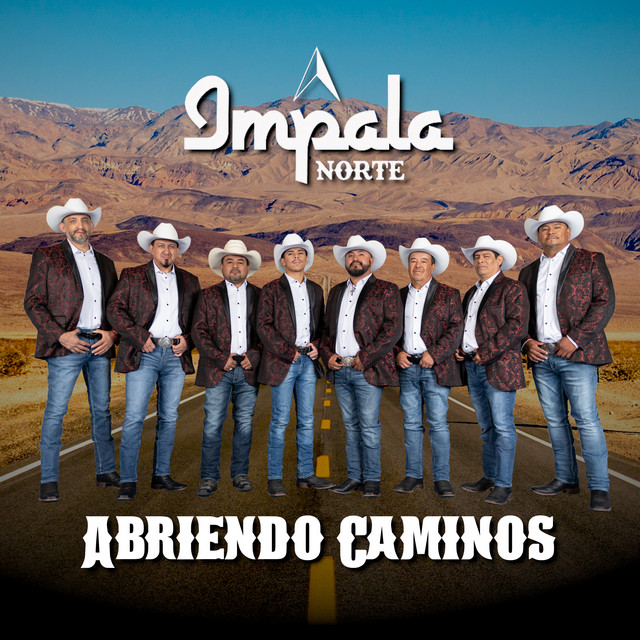 Abriendo Caminos - Album by Impala Norte | Spotify