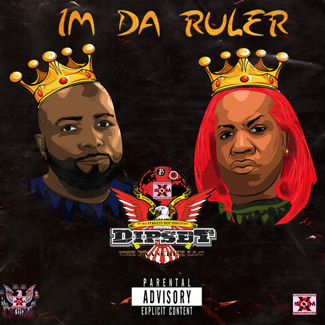 I'M DA RULER - Single by DIPSET LLC DERTYBYRDZ DERTYGANG | Spotify