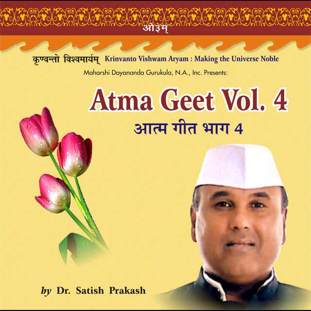 Dr.satish Prakash Atma Geet Vol.4 - Album by Dr. Satish Prakash | Spotify