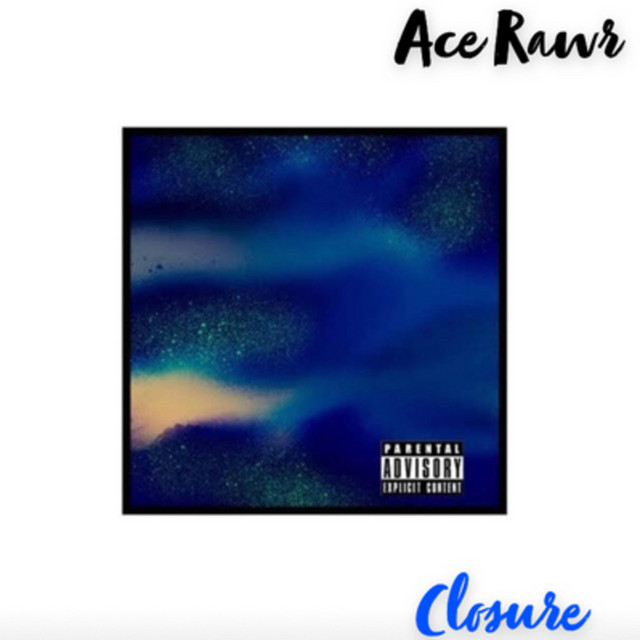 Closure Reloaded - Album by Ace Rawr | Spotify
