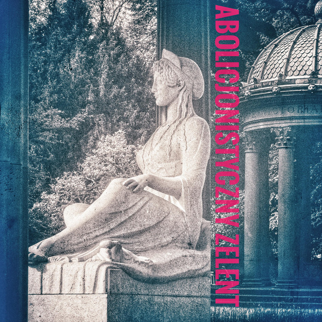 Abolicjonistyczny Zelent - EP by Godra | Spotify