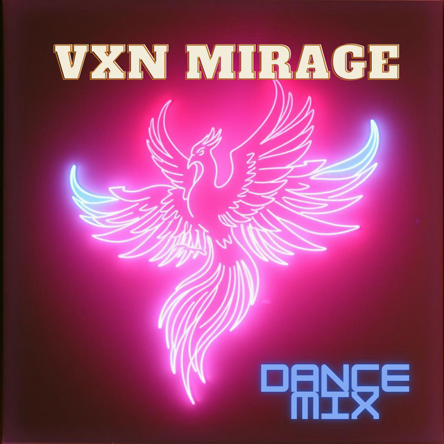 VXN (Vixen) Mirage Dance Mix - Album by VXN Mirage | Spotify