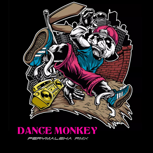 Dance Monkey - Single by Fery Maleha | Spotify