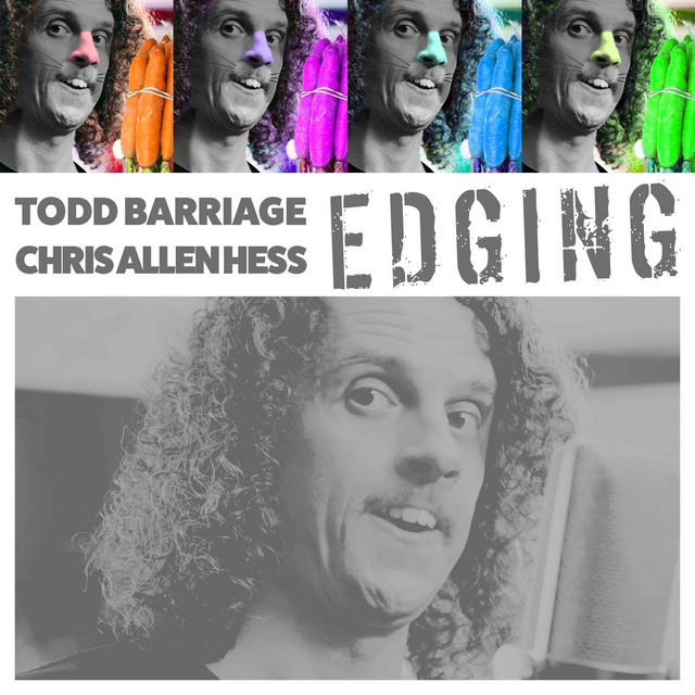 EDGING - Single by Todd Barriage | Spotify