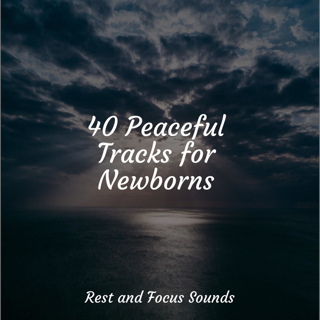 40 Peaceful Tracks for Newborns - Album by Yoga Sounds | Spotify