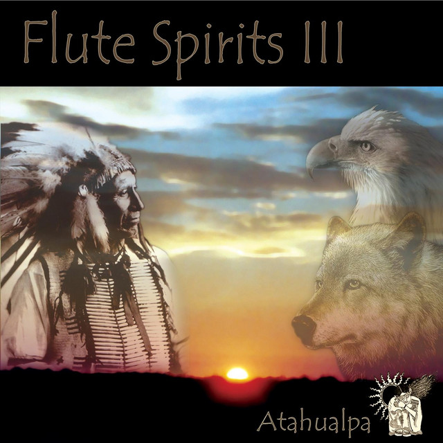 Flute Spirits III - Álbum de Cesar Espinoza | Spotify