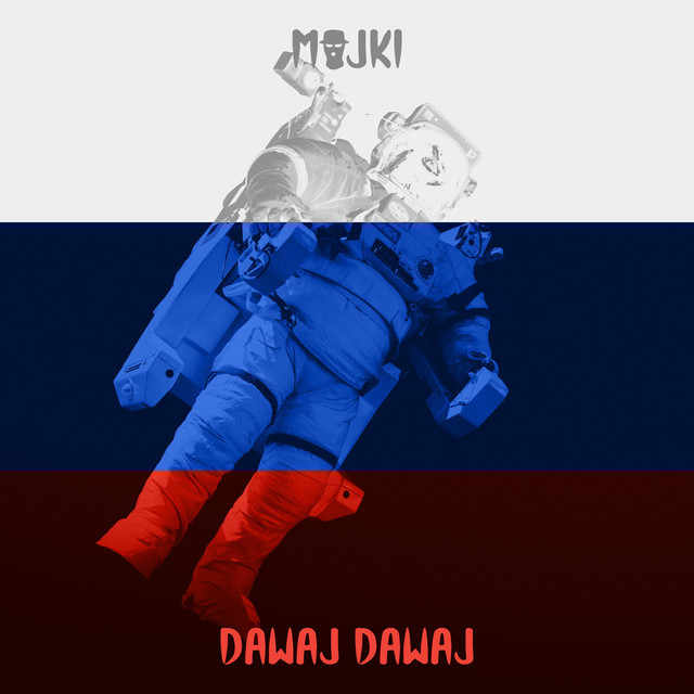 Dawaj Dawaj - Single by Majki | Spotify