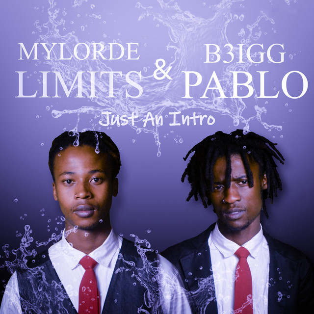 Just An Intro - EP by MYLORDE LIMITS & B3IGG PABLO | Spotify