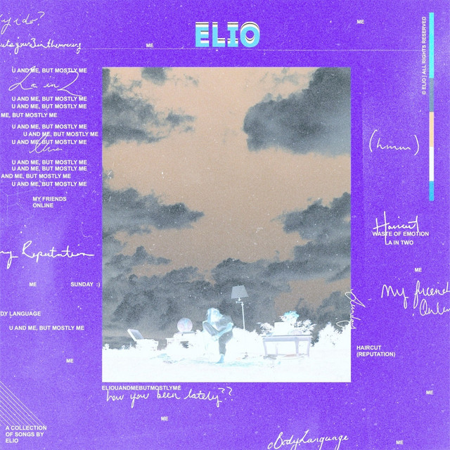 u and me, but mostly me (deluxe) ‑「Album」by ELIO | Spotify