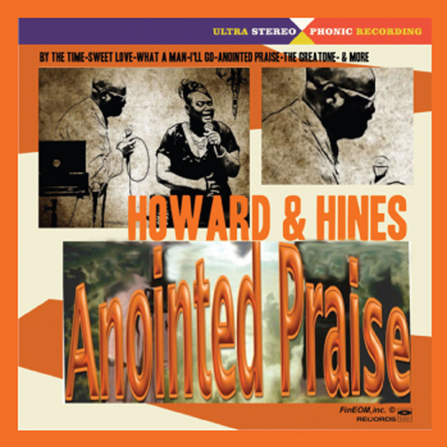 Anointed Praise - Album by Howard & Hines | Spotify