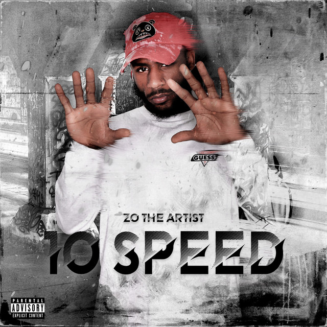 10 Speed - Single by Zo the Artist | Spotify